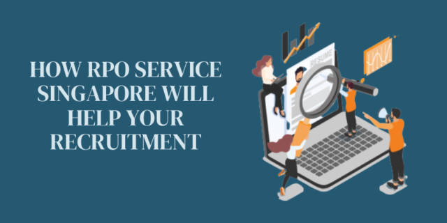 How RPO Service Singapore Will Help Your Recruitment - Intellect minds