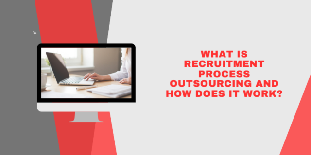 Recruitment Process Outsourcing in Singapore: Simplifying Hiring
